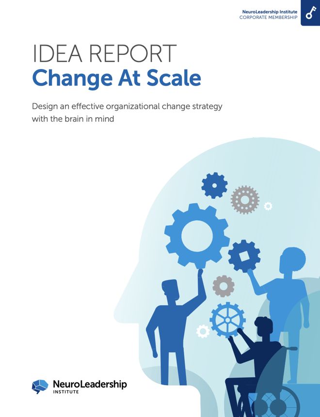 Idea Report: Change at Scale — NeuroLeadership Institute