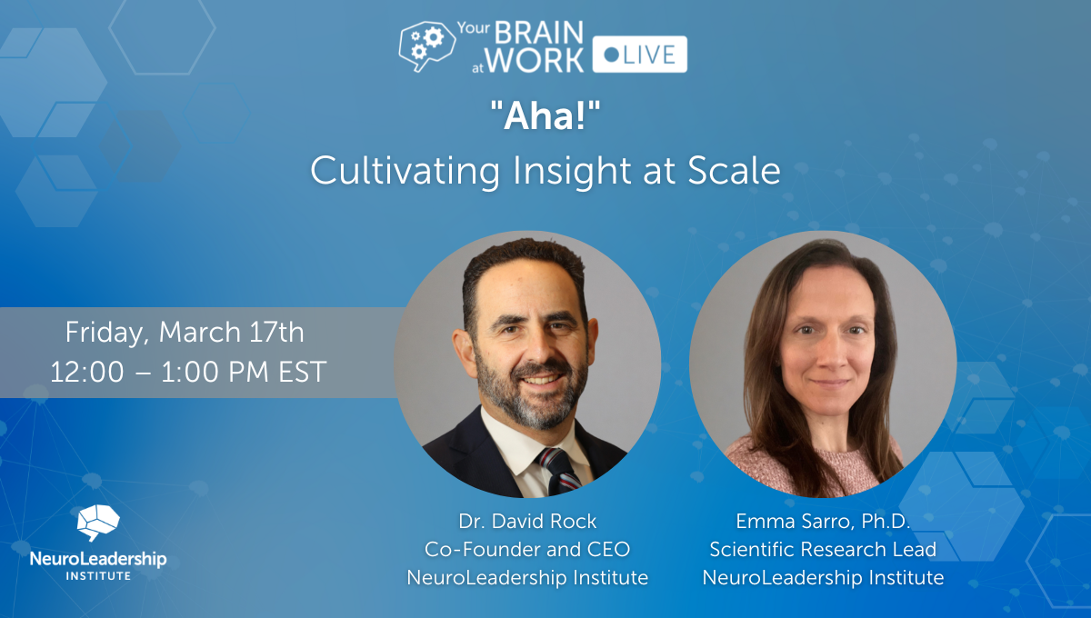 Your Brain at Work LIVE | "Aha!" Cultivating Insight at Scale
