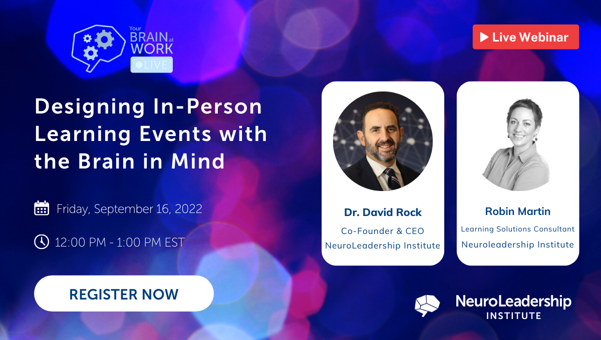 Your Brain at Work LIVE | Designing In-Person Learning Events with the ...