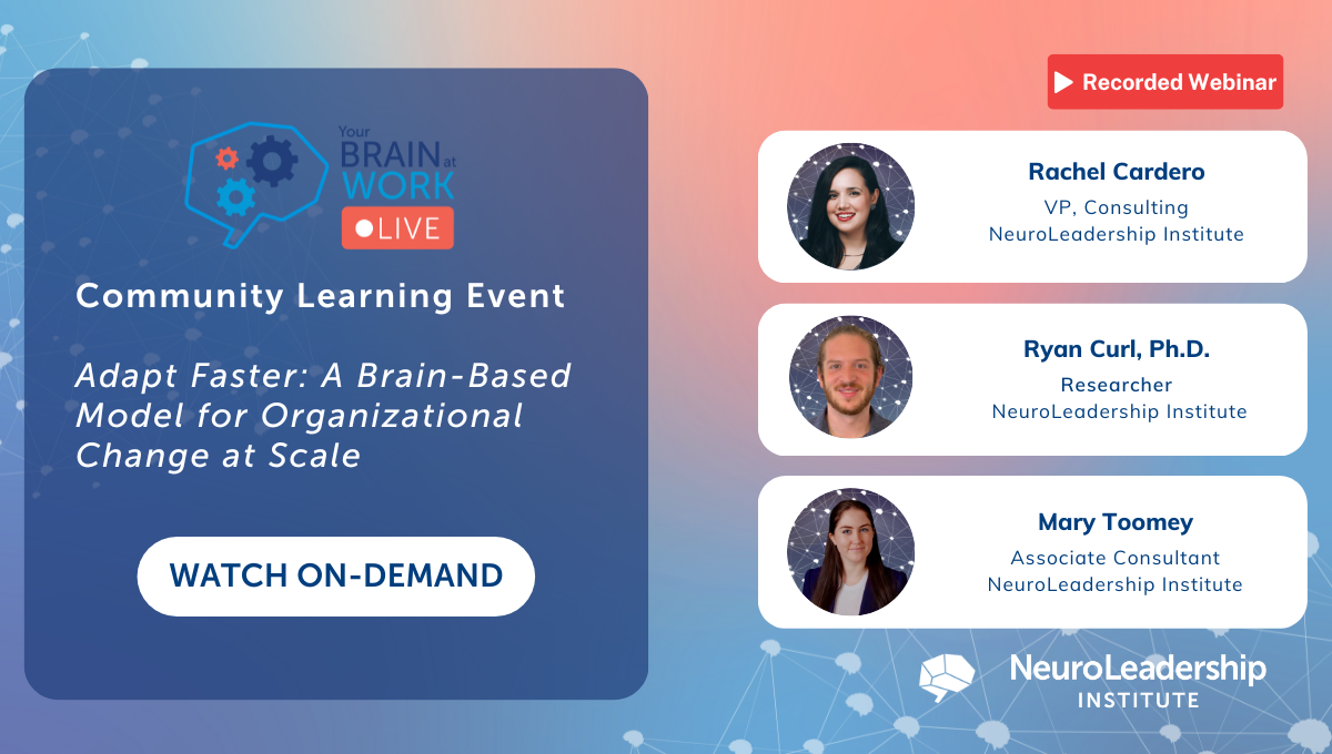 On-Demand: Adapt faster: A Brain-Based Model for Organizational Change ...