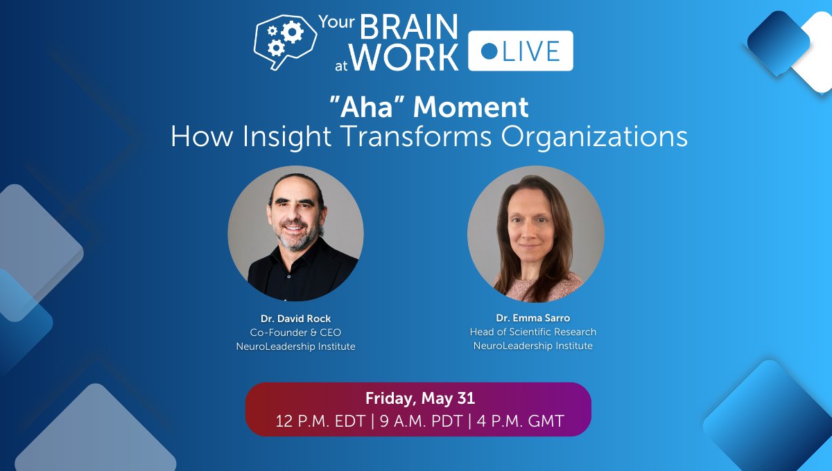 Your Brain at Work LIVE | The "Aha" Moment: How Insight Transforms ...